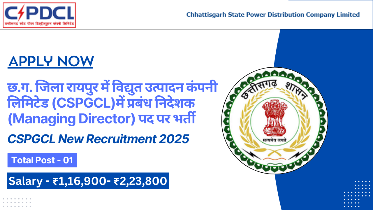 CSPGCL New Recruitment 2025 | छ.ग. जिला रायपुर में विद्युत उत्पादन ...